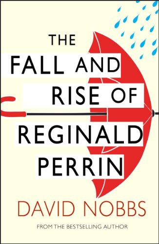 The Rise And Rise Of Reginald Perrin – Writing And So On